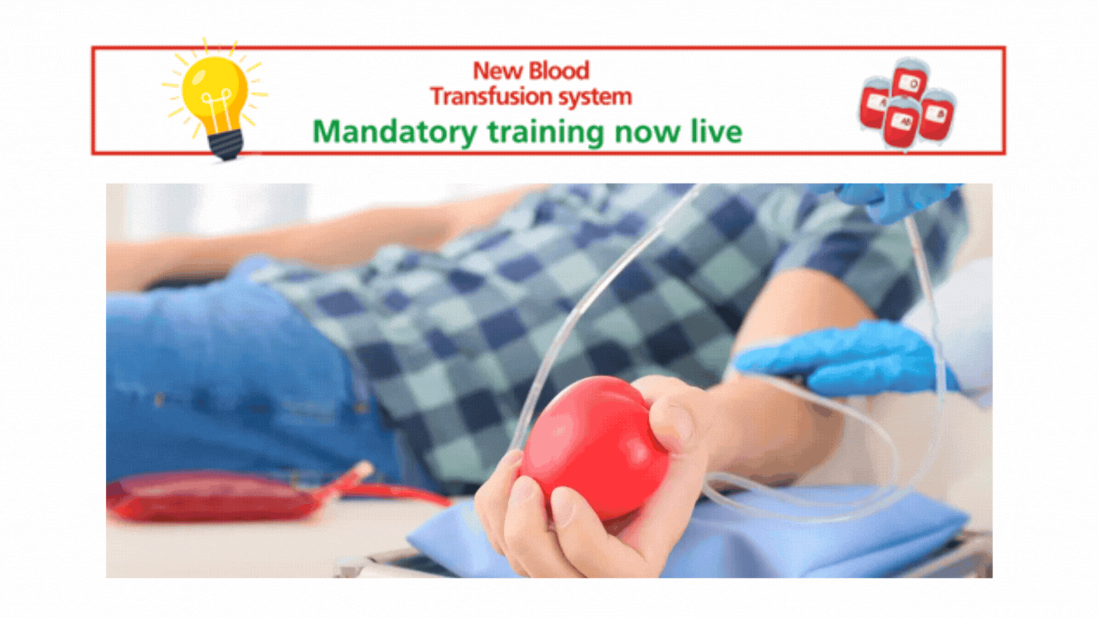 NEW mandatory training: blood transfusion system – Clinical and ...